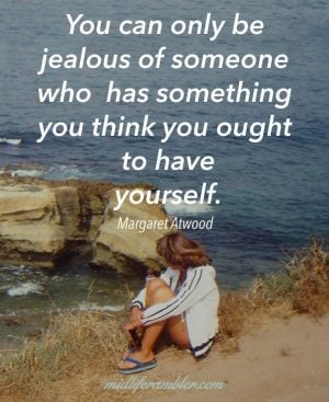 Five Easy Steps To Get Past Your Jealousy – Midlife Rambler