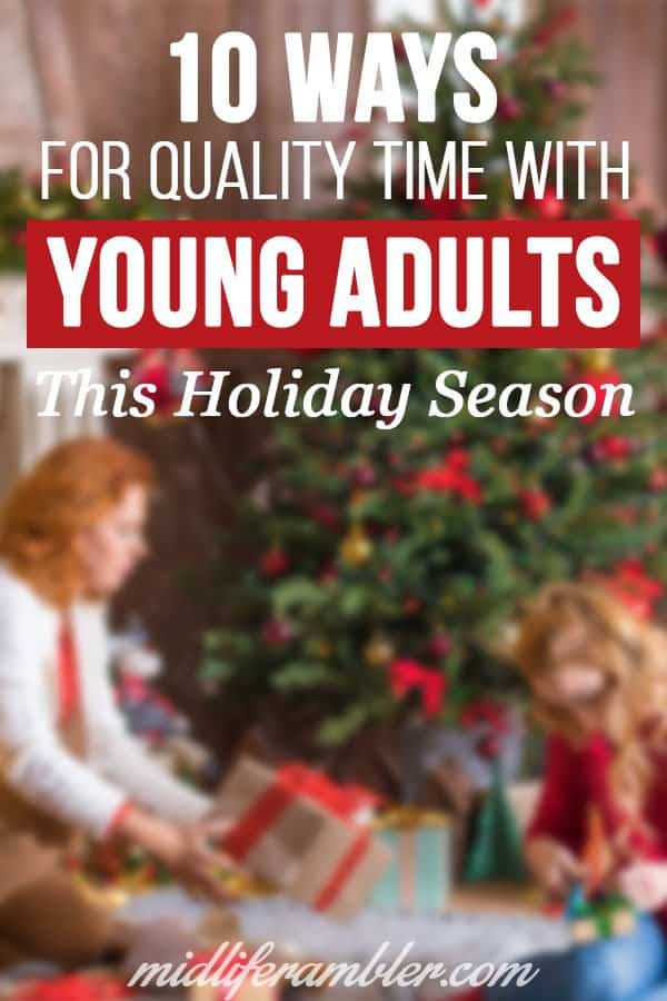 10 Ways to Spend Quality Time with Your Young Adult Children This ...