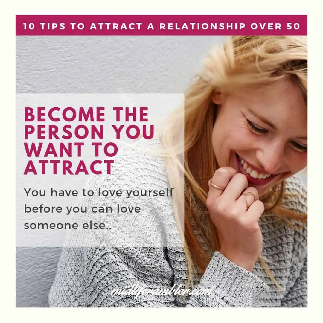How To Find Love When You're Dating Over 50 – Midlife Rambler