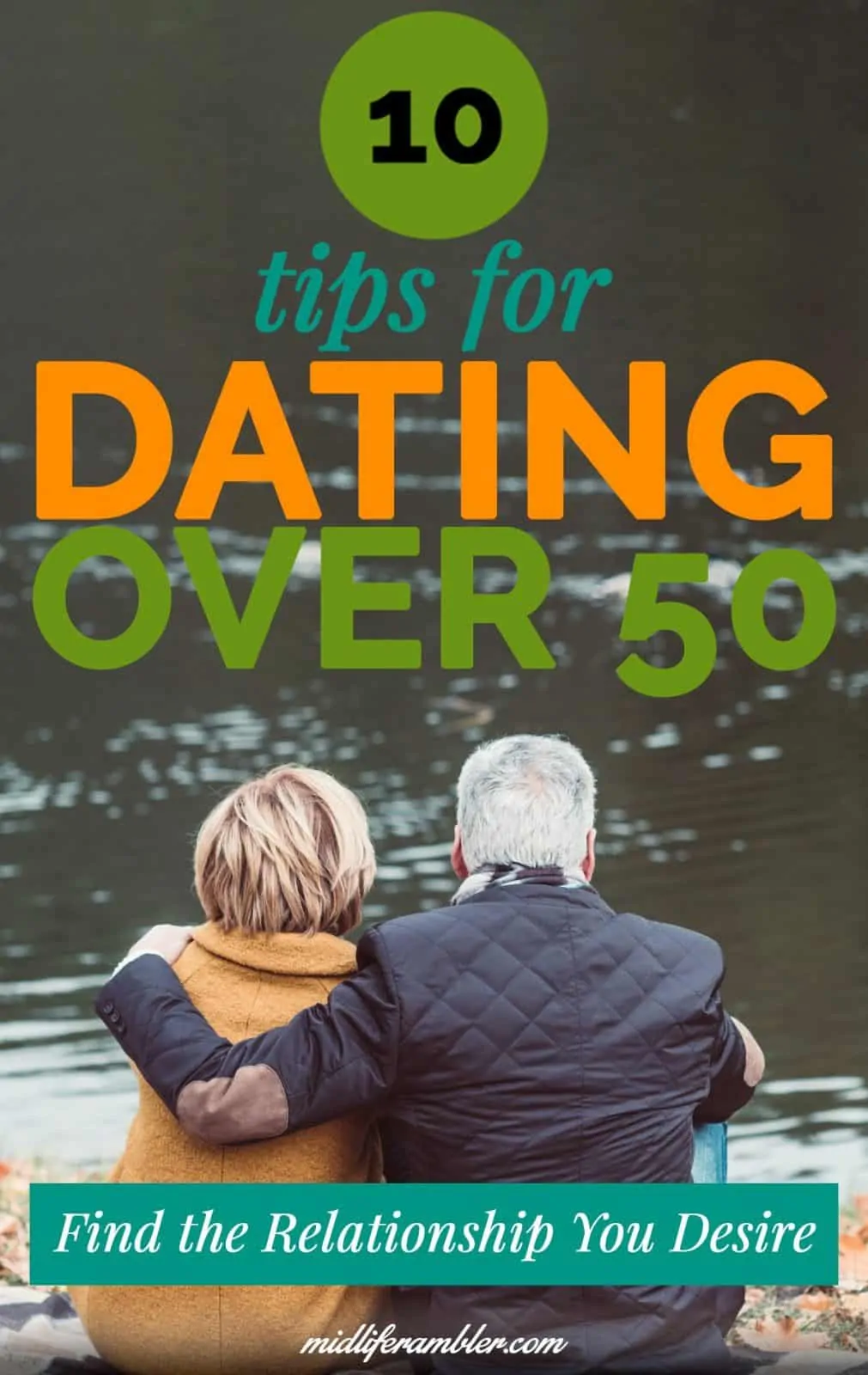 How To Find Love When You're Dating Over 50 – Midlife Rambler