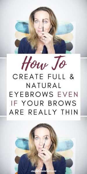 Eyebrow Tutorial: How To Fill In Thin Brows In A Flash – Midlife Rambler