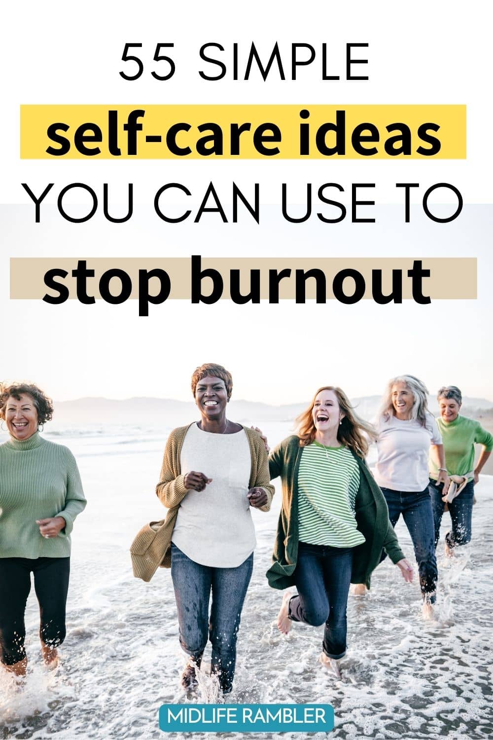 55 Simple Self-Care Ideas For A Healthier Mind And Body – Midlife Rambler